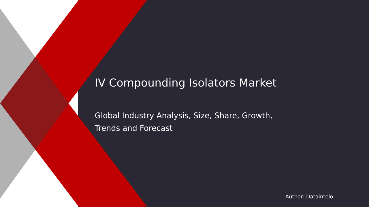 IV Compounding Isolators Market Research Report 2033