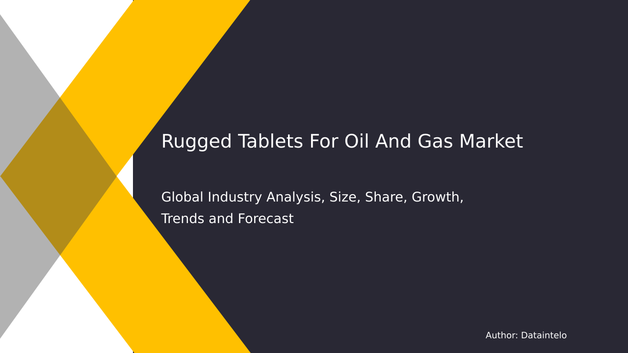 Rugged Tablets For Oil And Gas Market Research Report 2033